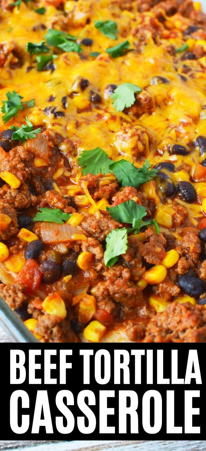 Cheesy Beef And Tortilla Casserole Recipe Mexican Menu Cheesy Beef And Tortilla Casserole Recipe Mexican Menu